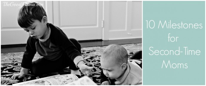 10 Milestones for Second-Time Moms - The Good Mama